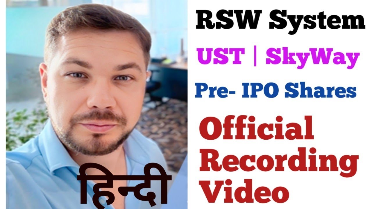 RSW System | UST | SkyWay | GTI | Pre- IPO Shares | Official Recording ...