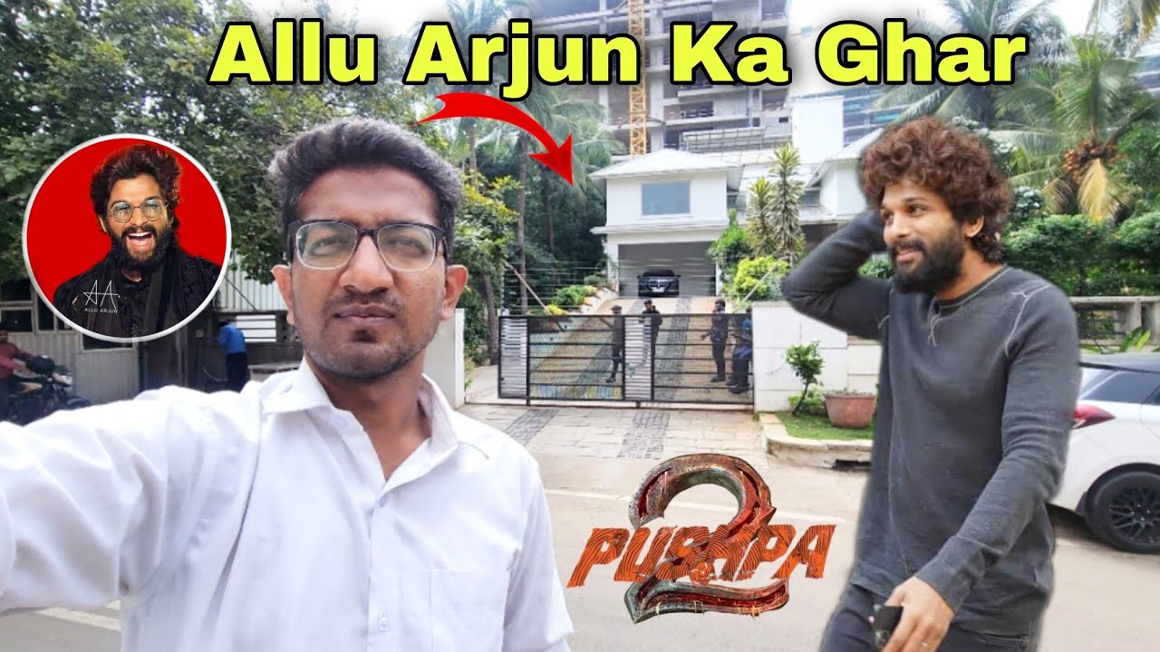 PUSHPA Allu Arjun ka Ghar 😍 Way to Allu Arjun House | superstar allu ...