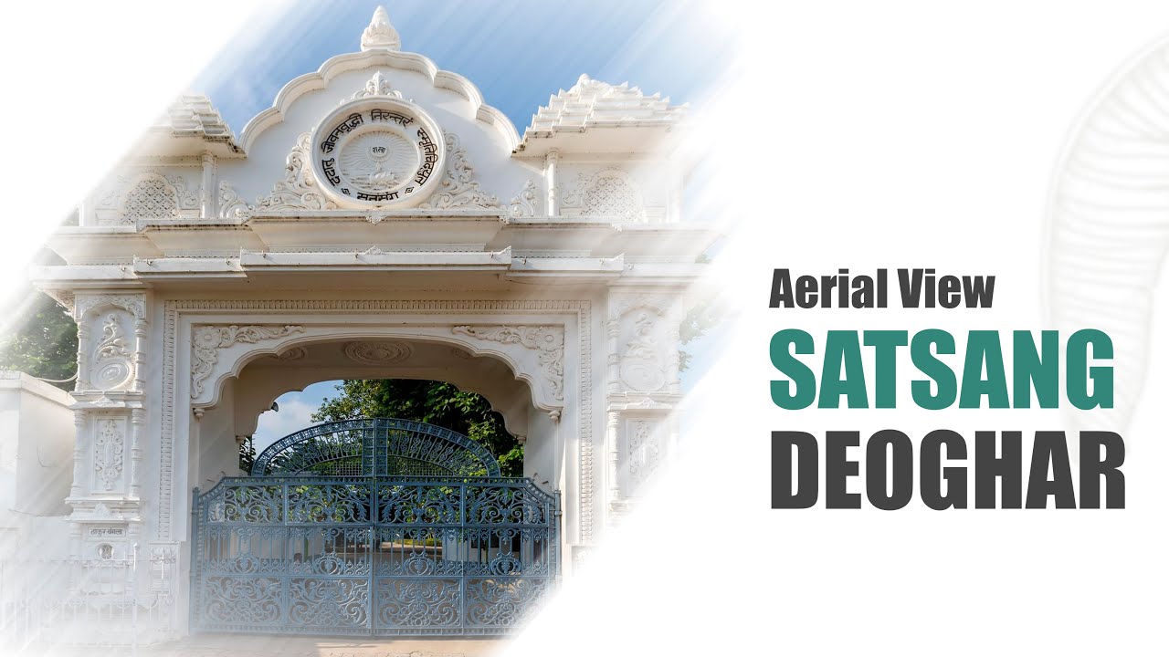 Satsang Deoghar | Aerial View - YouTube