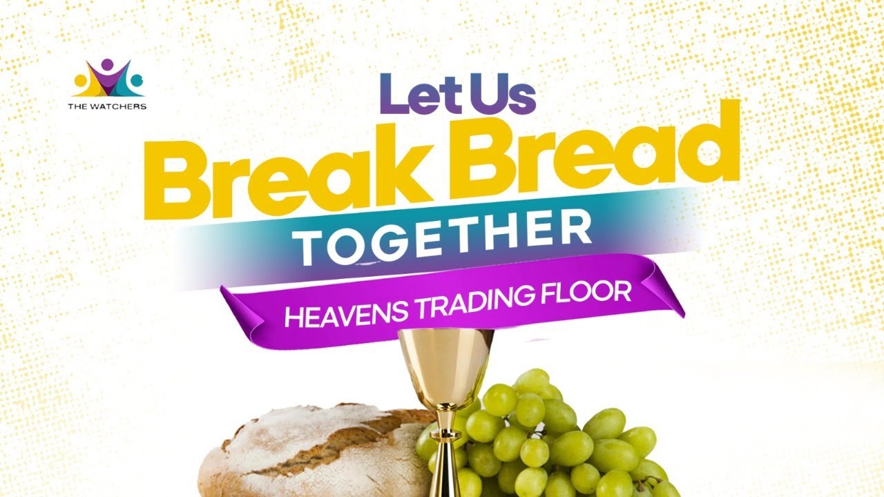 Let Us Break Bread Together | Do Not Weep| Tolu Akinbami - YouTube