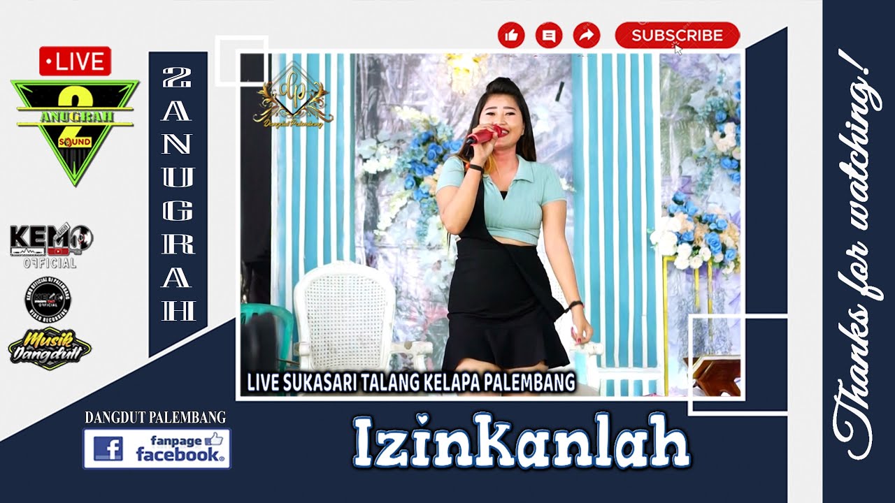 🔴 2 Anugrah Entertainment Izinkanlah - Miss Lya Live Sukasari Talang Kelapa Palembang - YouTube