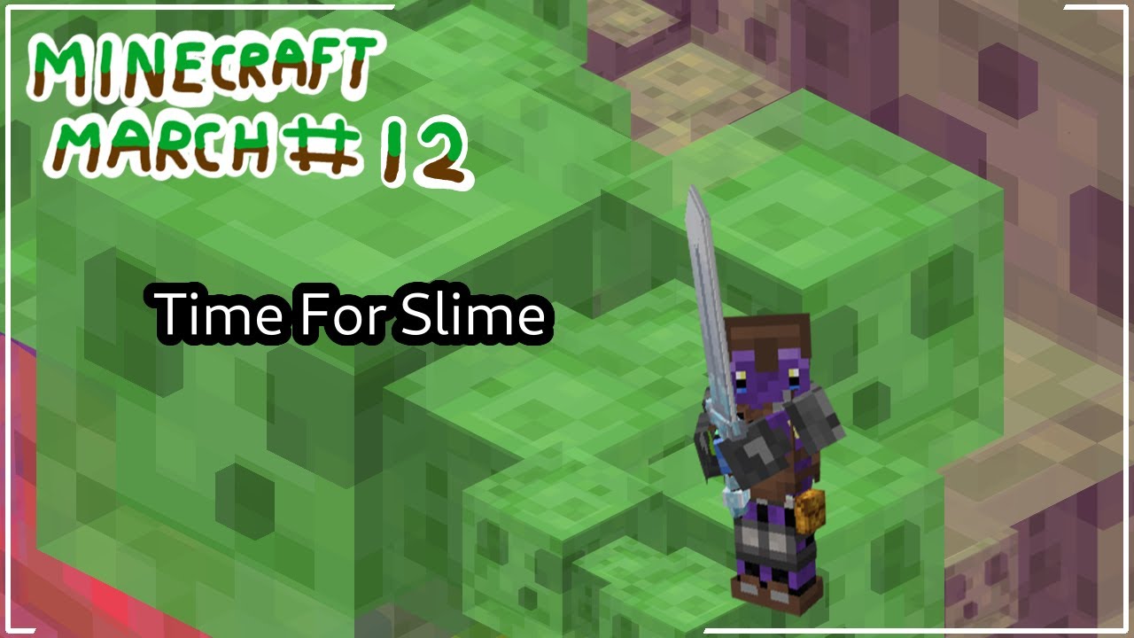 Minecraft March Day 12: The Slime One - YouTube