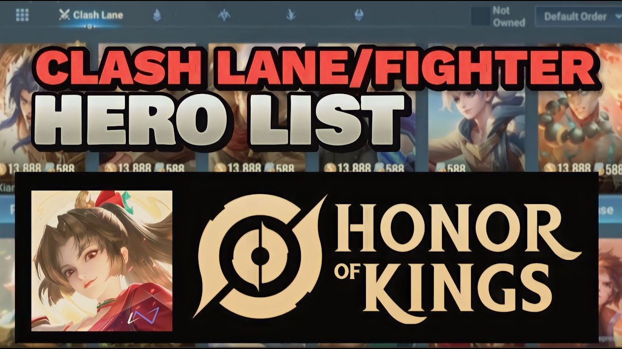 HONOR OF KINGS (HoK) | CLASH LANE/FIGHTER | HERO LIST - YouTube
