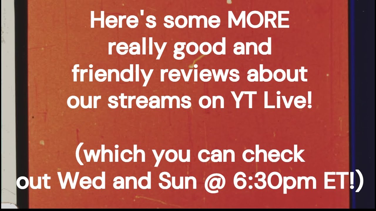 MORE TOTALLY REAL AND NOT FAKE Reviews of the YT Livestreams (also ...