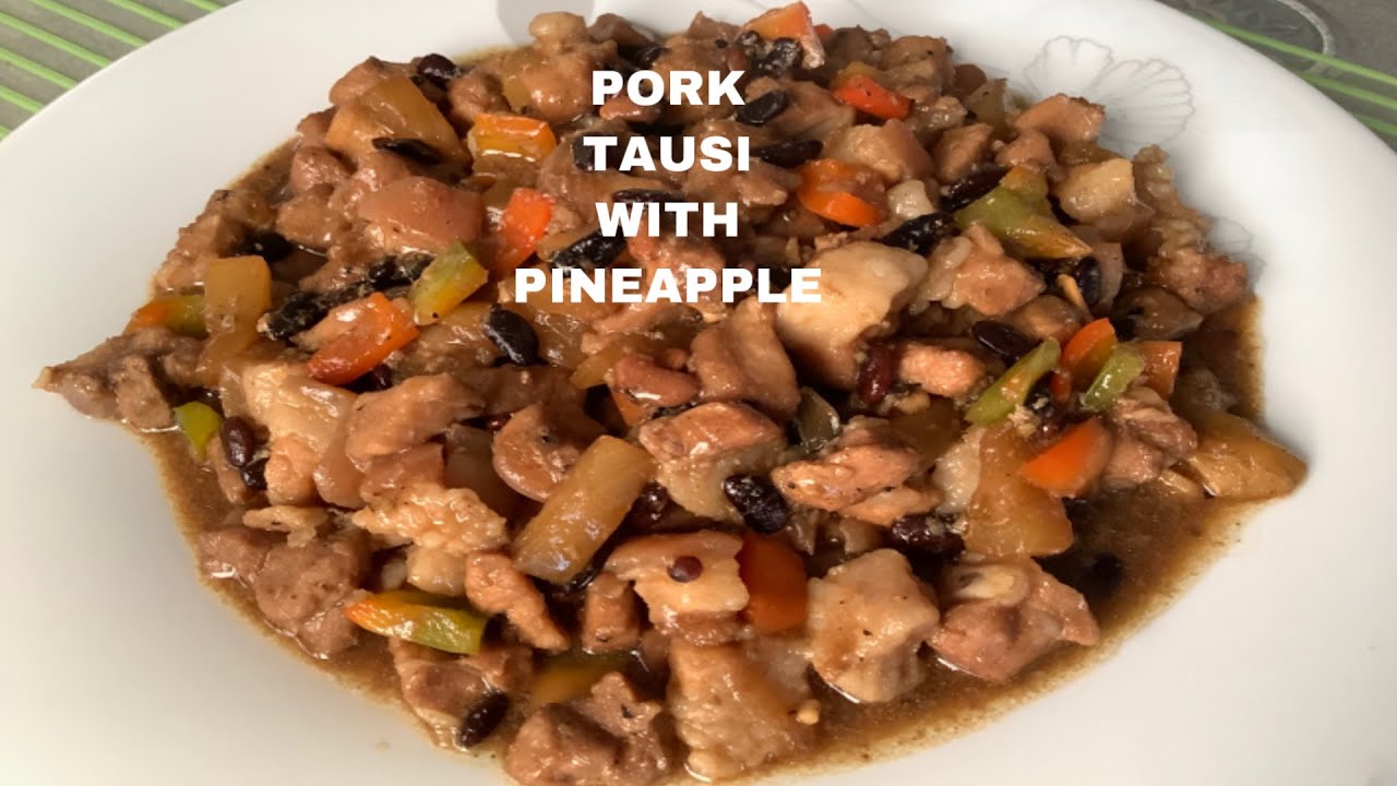 HOW TO COOK PORK TAUSI WITH PINEAPPLE - YouTube