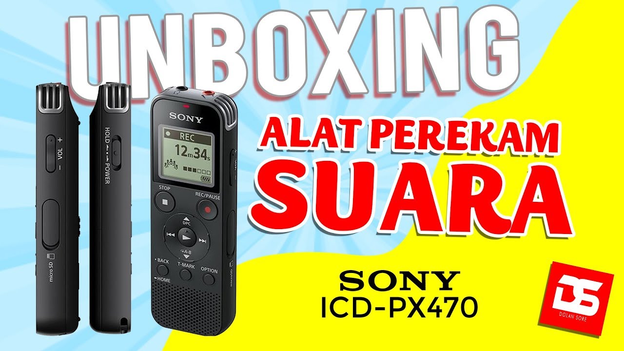 Unboxing Sony ICD PX470 Alat Rekam Suara Stereo - YouTube