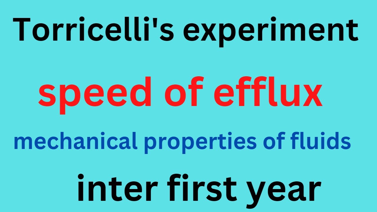 TORRICELLI'S EXPERIMENT| SPEED OF EFFLUX |mechanical properties of ...