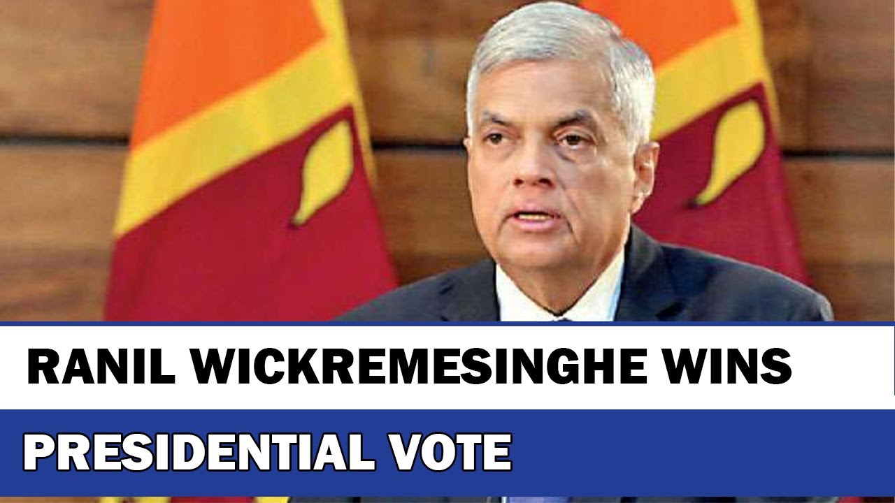 RANIL WICKREMESINGHE WINS PRESIDENTIAL VOTE - YouTube