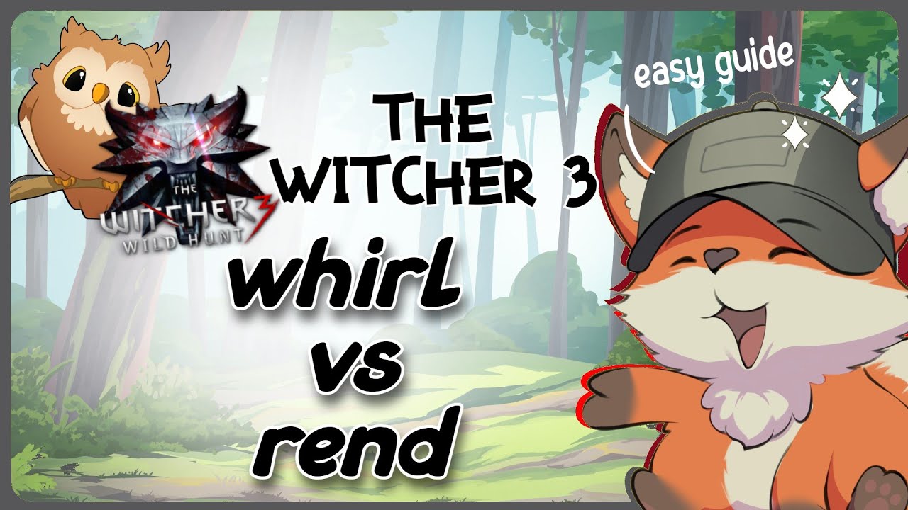 Witcher 3 Whirl vs Rend | GG - YouTube