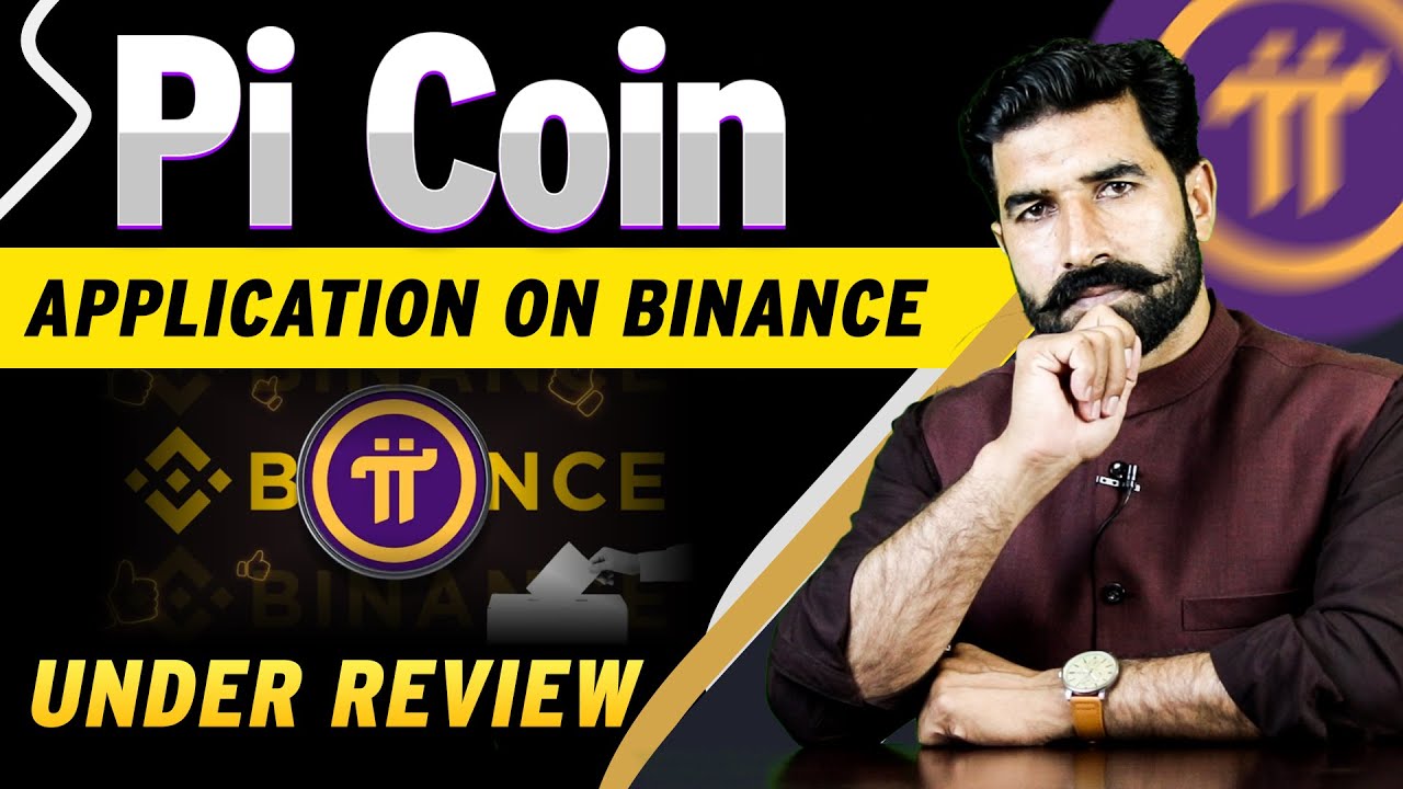 Pi Application on Binance Under Review | Pi Coin Update | Pi Network ...