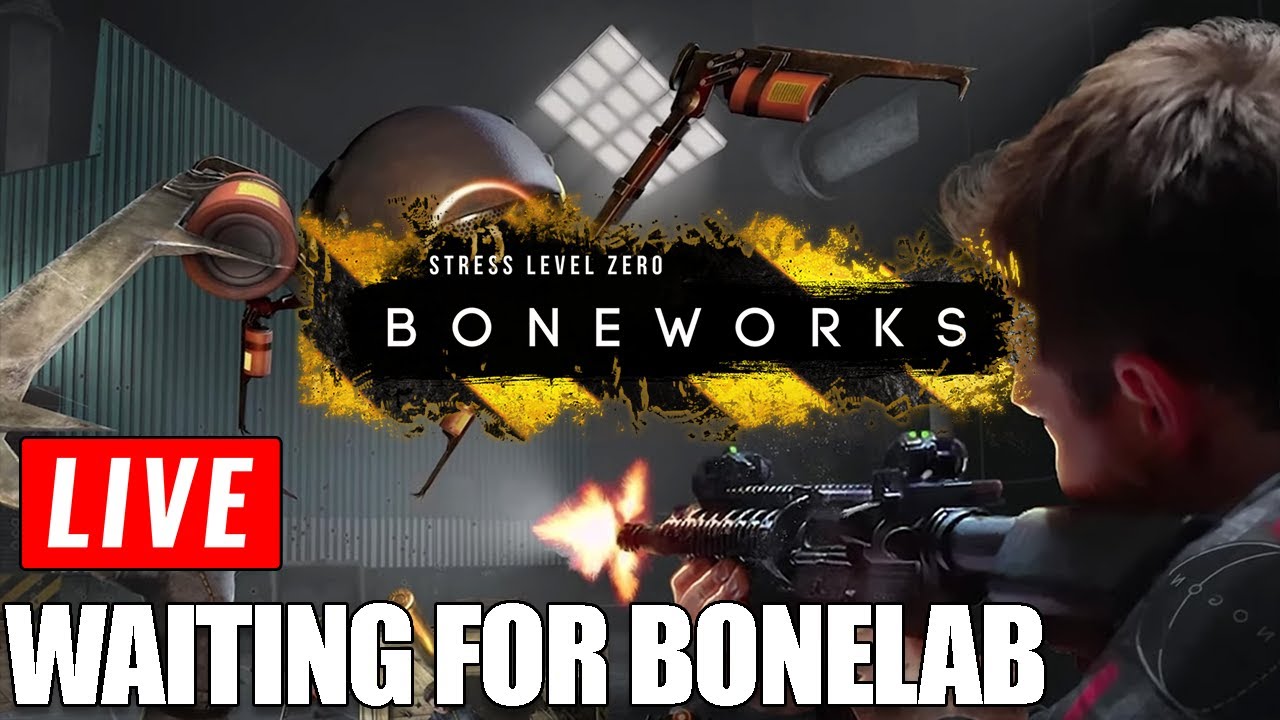 Boneworks Waiting for Bonelab (Live Stream) 1 More DAY! // Quest 2 Link ...
