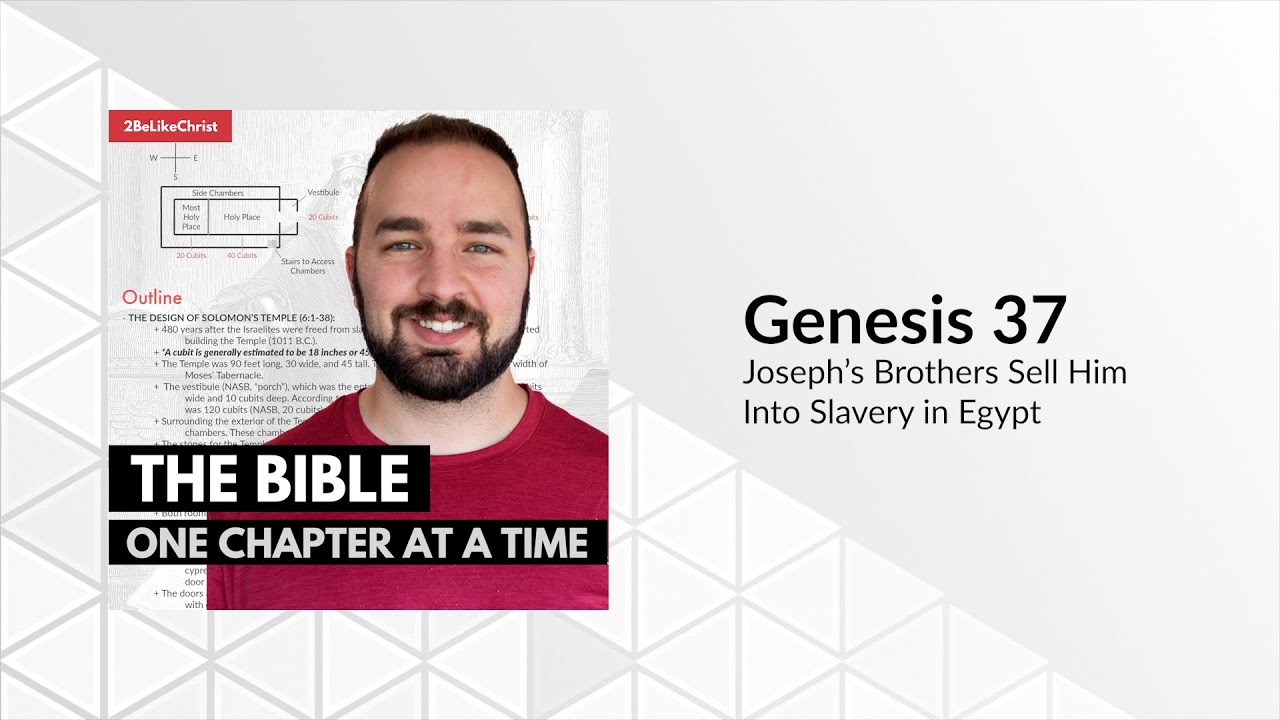Genesis 37 Bible Study Podcast - Joseph's Brothers Sell Him Into ...