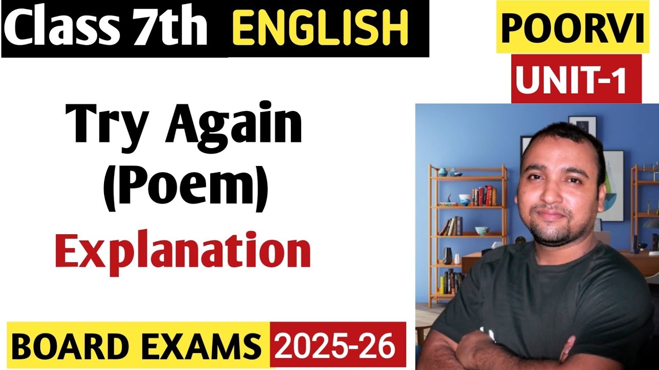 Try Again Poem Class 7 English I Explained in Hindi and English I UNIT ...