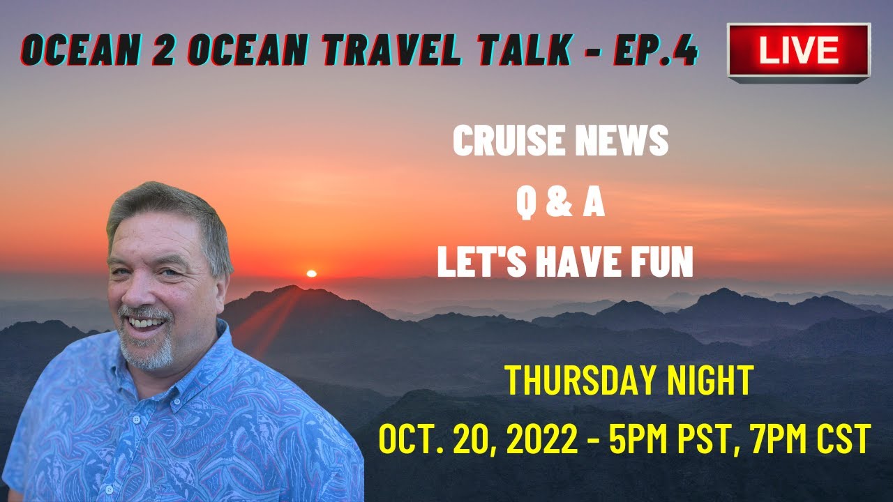 THURSDAY NIGHT LIVE - OCEAN 2 OCEAN TRAVEL TALK SHOW - EP. 4 - YouTube