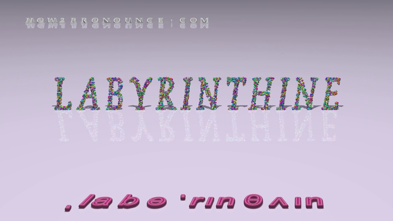 labyrinthine - pronunciation + Examples in sentences and phrases - YouTube