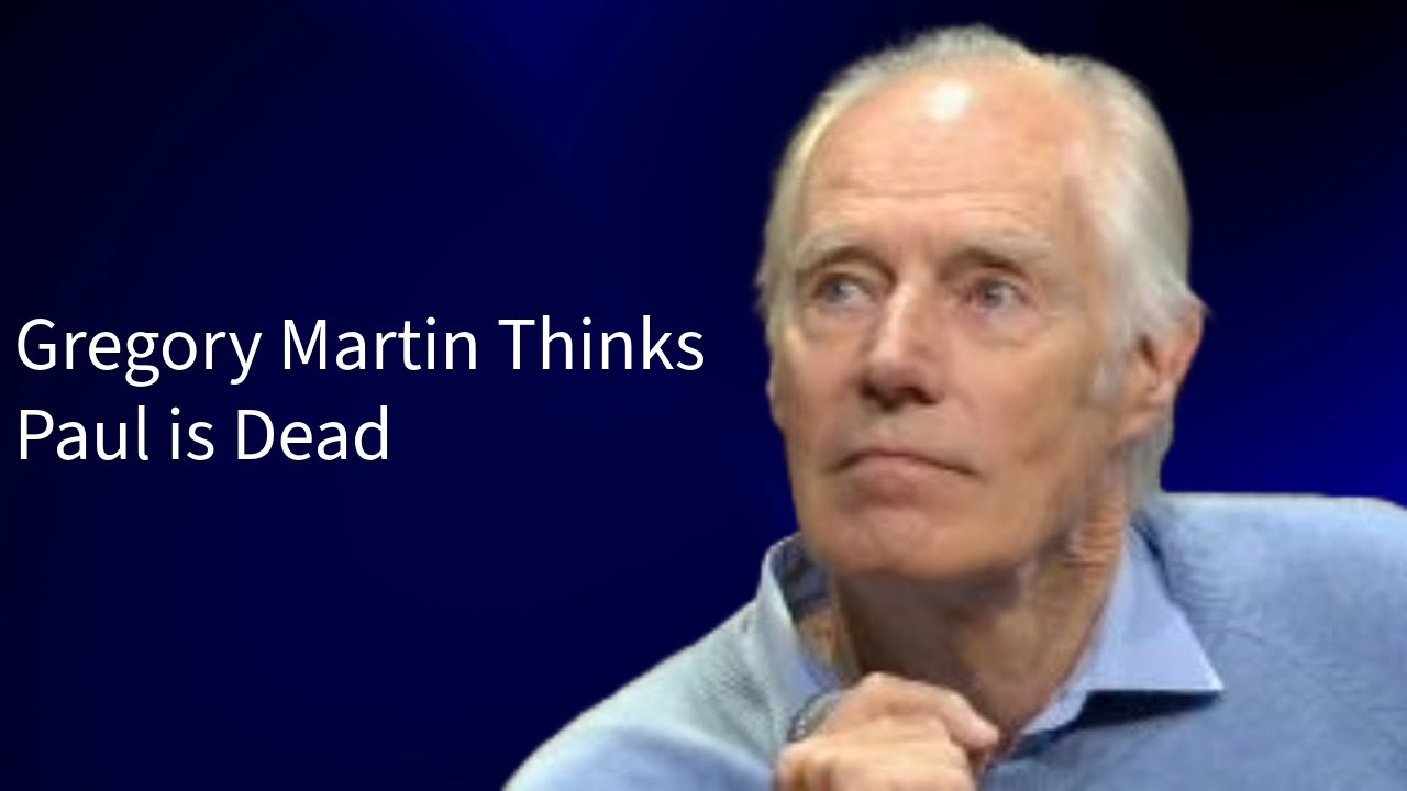 Gregory Martin Thinks Paul is Dead - YouTube