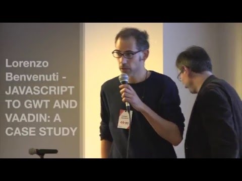Javascript to GWT and Vaadin: a case study- Lorenzo Benvenuti #GWTcon2015 - YouTube