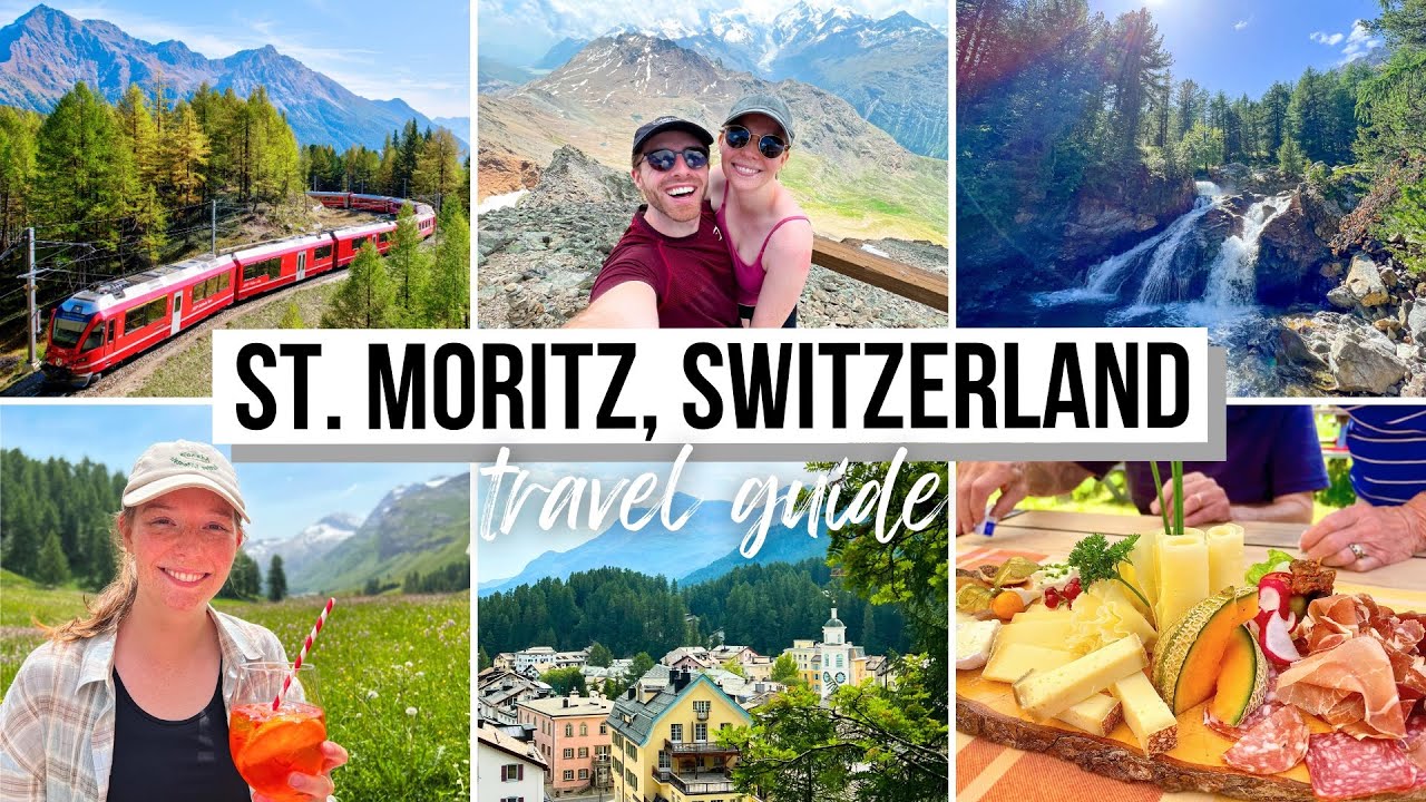 St Moritz Switzerland Summer Travel Guide 🇨🇭 (Where To Go and What To ...