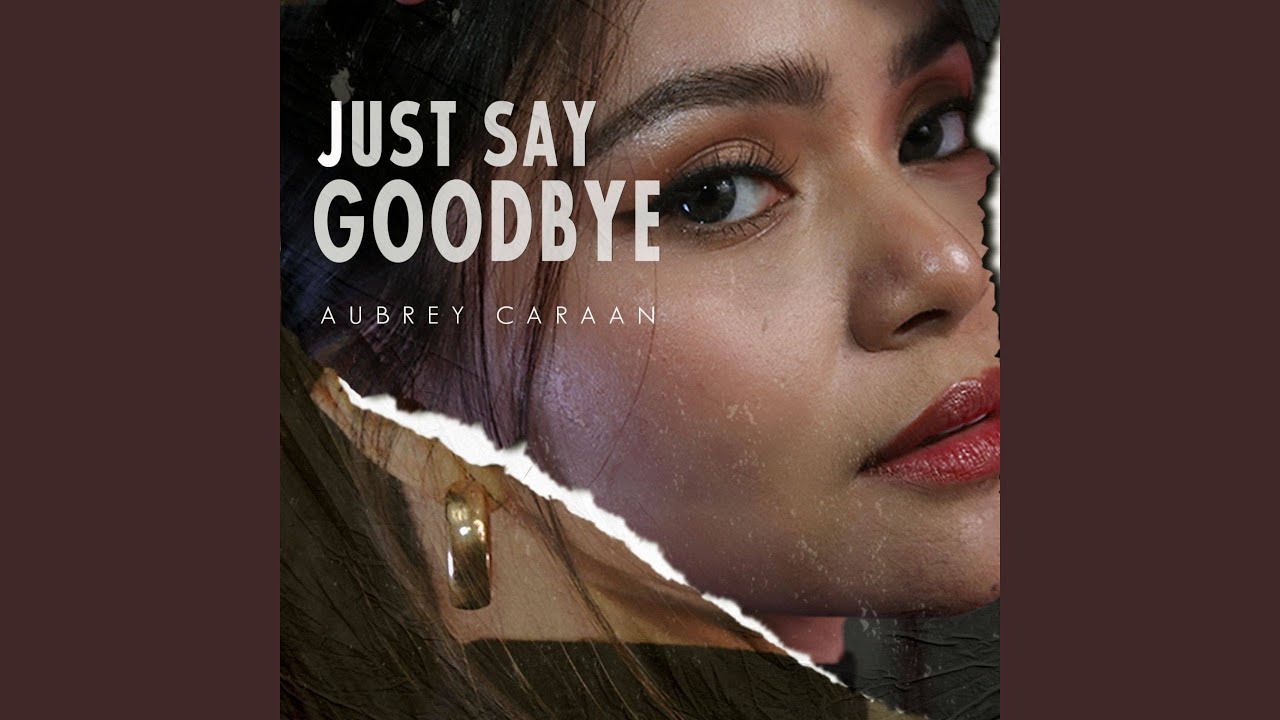 Just Say Goodbye - YouTube