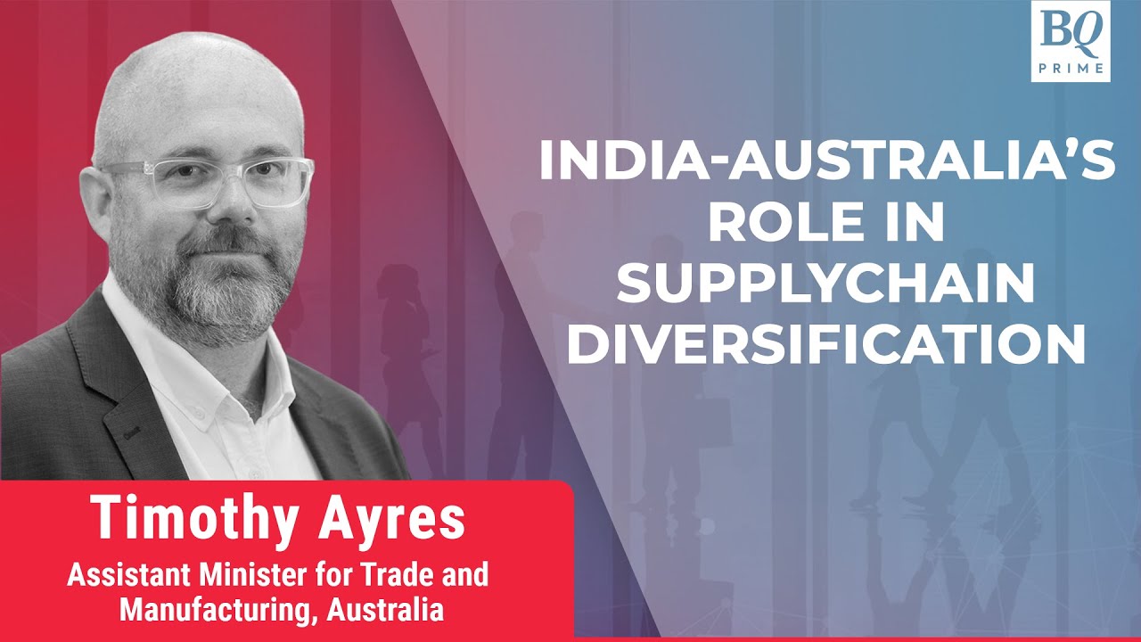 Timothy Ayres On Opportunities That India & Australia's Bilateral ...