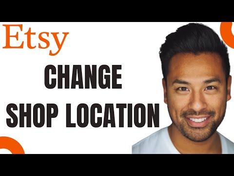 How to Change Shop Location on Etsy (Full Guide) - YouTube