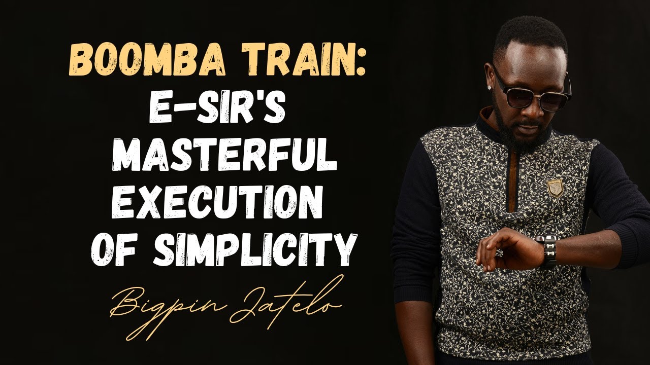 Boomba Train: E-Sir's Masterful Execution of Simplicity - Big Pin Jatelo #CTASoundByte - YouTube