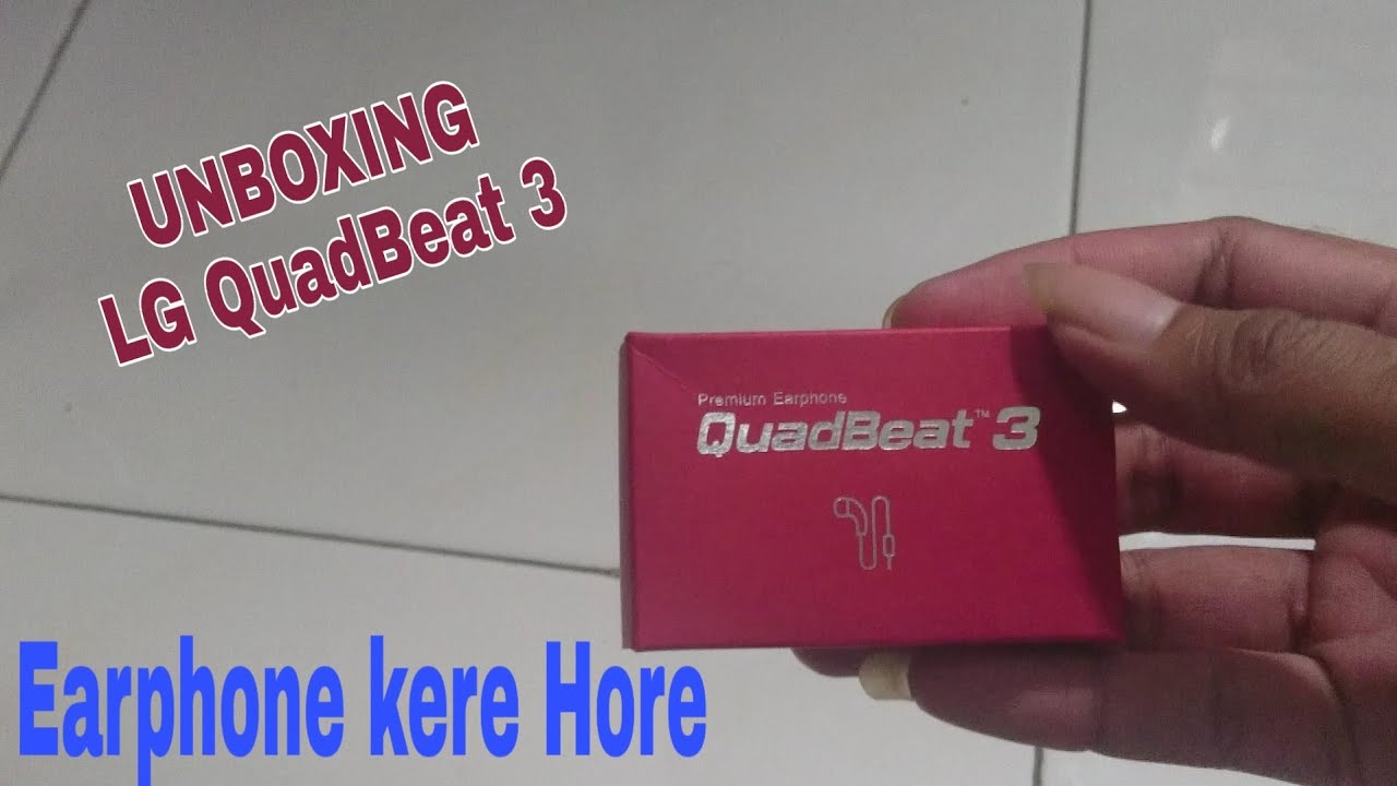 Unboxing Earphone dibawah 100 ribuan LG QuadBeat 3 - YouTube
