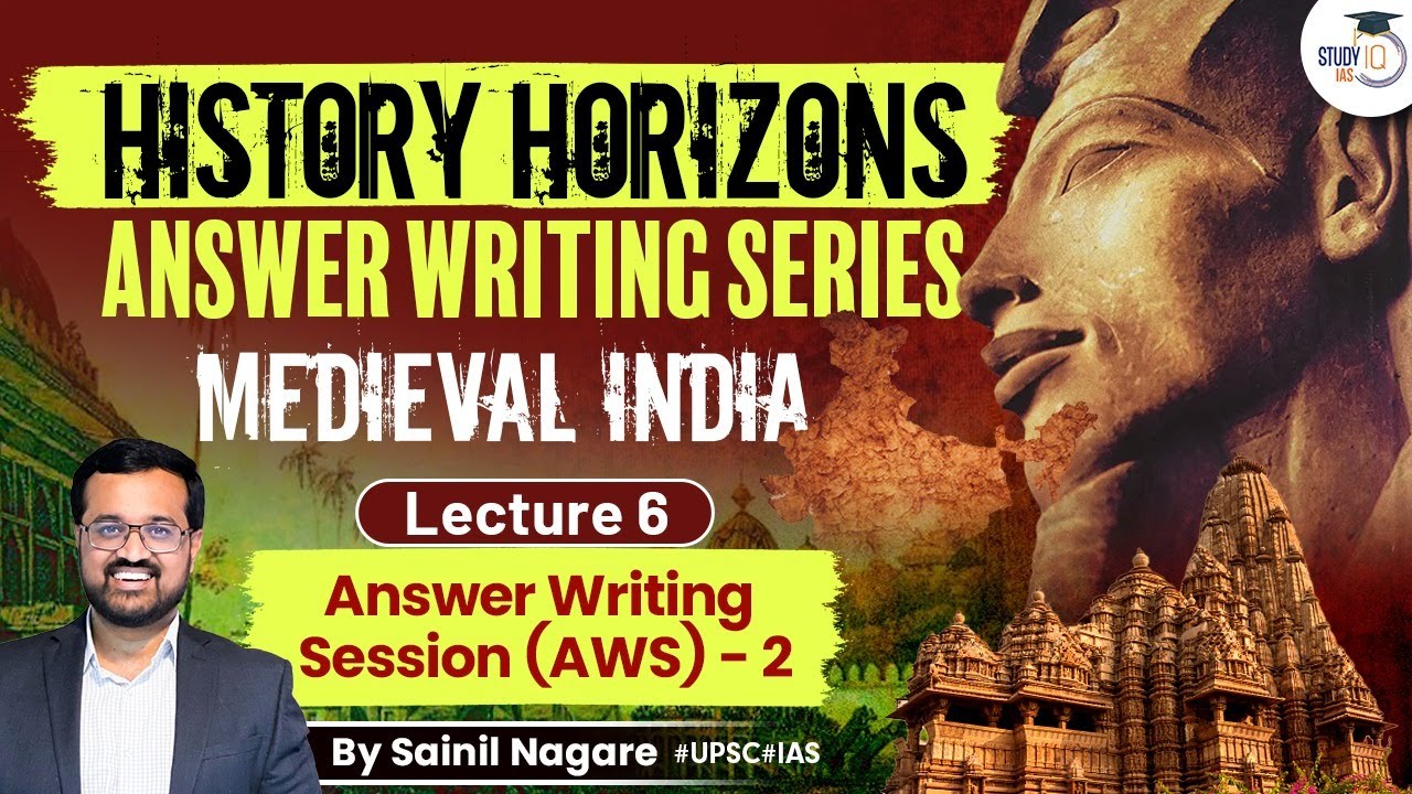 Lecture 6: Answer Writing Session (AWS) - 2 | History Horizons ...