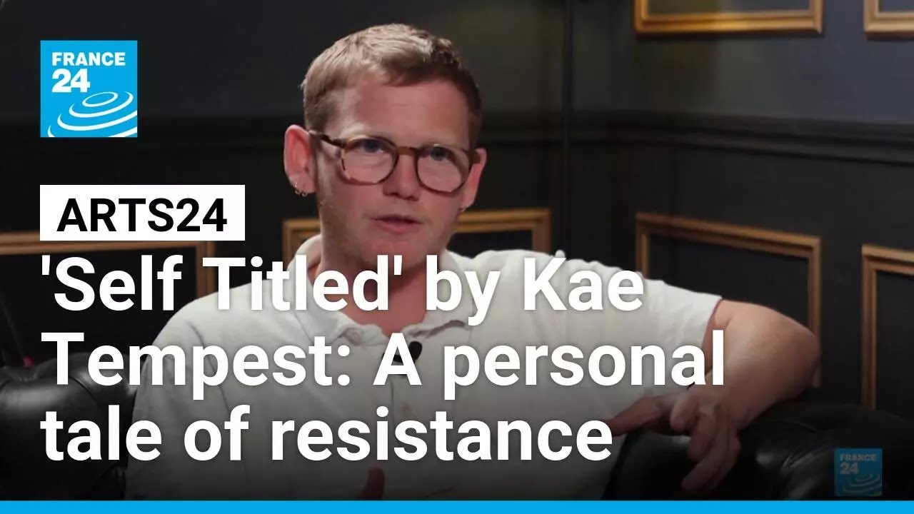 British musician Kae Tempest on his new album 'Self Titled' • FRANCE 24 English - YouTube