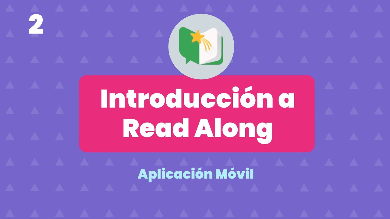2. Introducción a la Aplicación Móvil de Read Along - YouTube