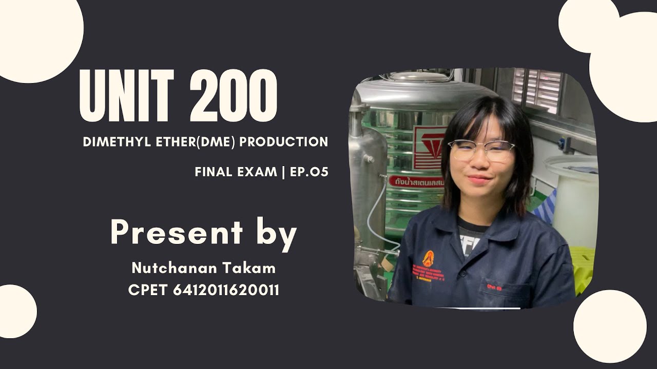 KMUTNB (RY) | CPet 08 | Final Exam | Unit 200 | Dimethyl Ether(DME ...