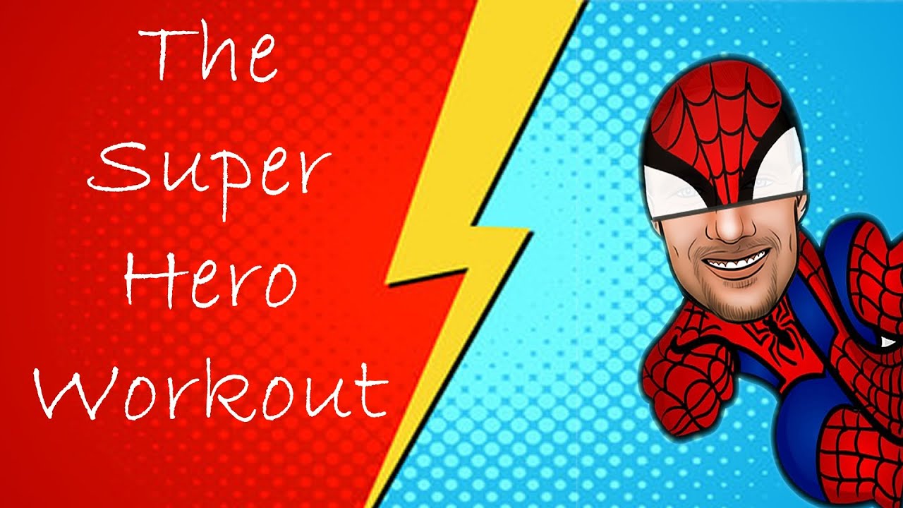 The Super Hero Workout - YouTube