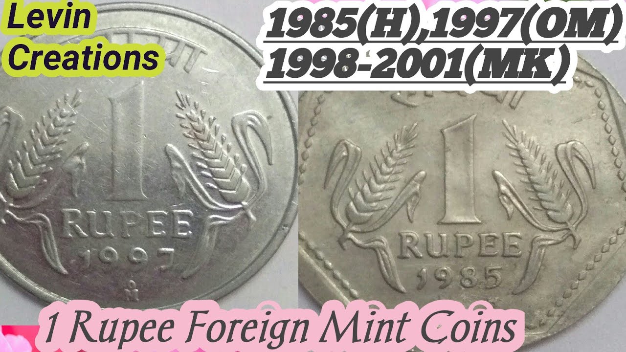 1985(H),1997(OM),1998-2001( MK)Foreign Mint coins India /1 Rupee ...