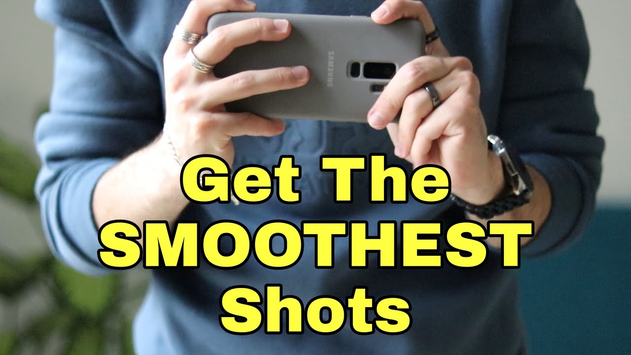 How To Get Smooth Handheld Shots With Your Mobile YouTube How To Get Smooth Handheld Shots With Your Mobile YouTube
