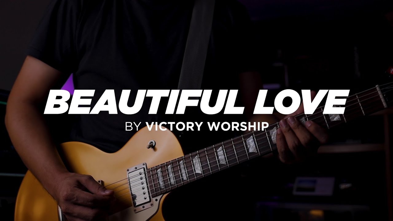 Beautiful Love by Victory Worship - Electric Guitar Cover ...