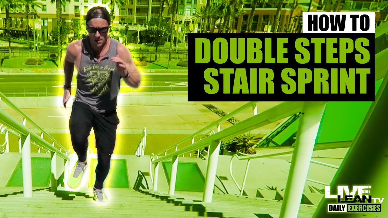 How To Do The DOUBLE STEPS STAIR SPRINT | Exercise Demonstration Video ...