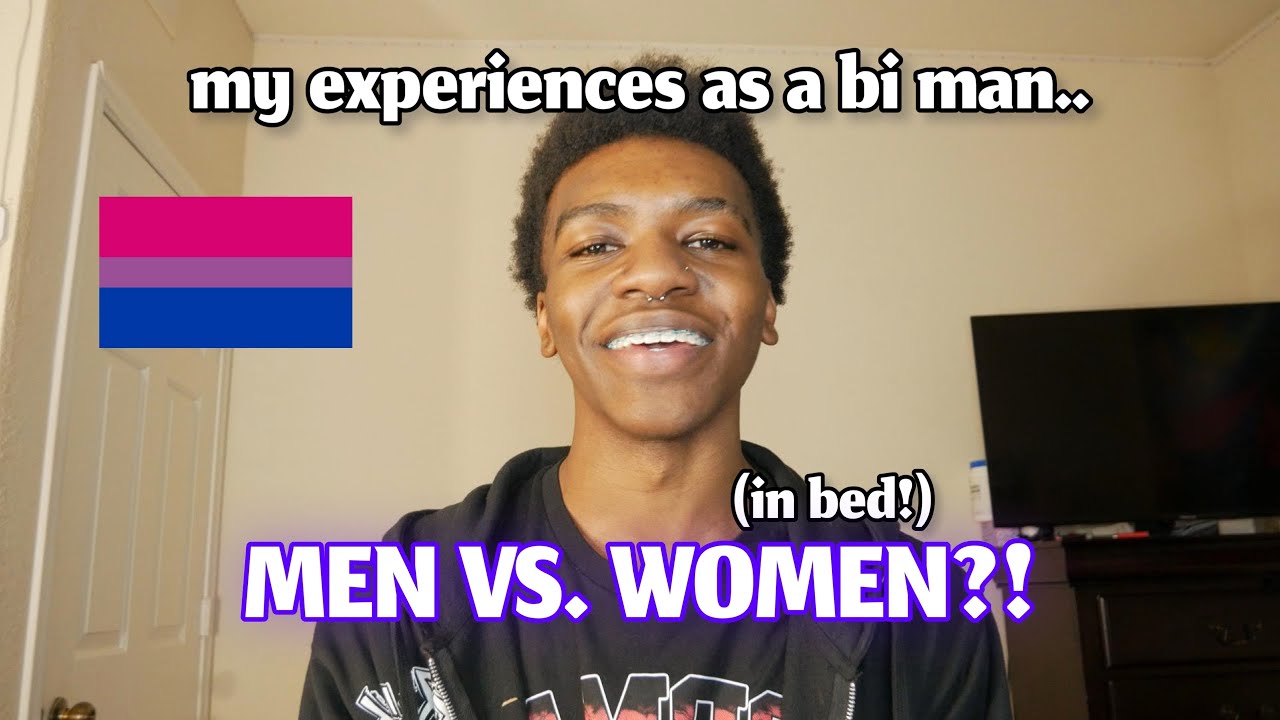 Bisexual Man Reveals Sex And Dating Differences Between Menwomen Youtube