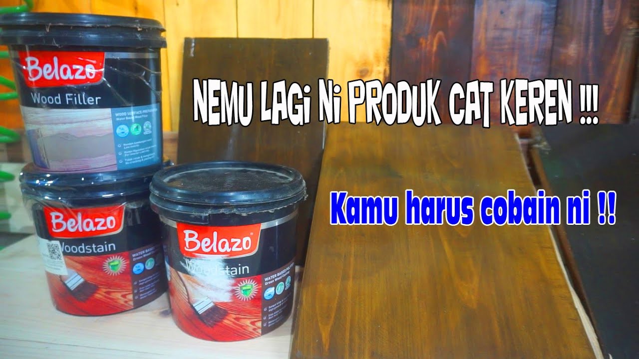 TUTORIAL FINISHING KAYU PAKAI BELAZO WOODSTAIN WATERBASED - YouTube