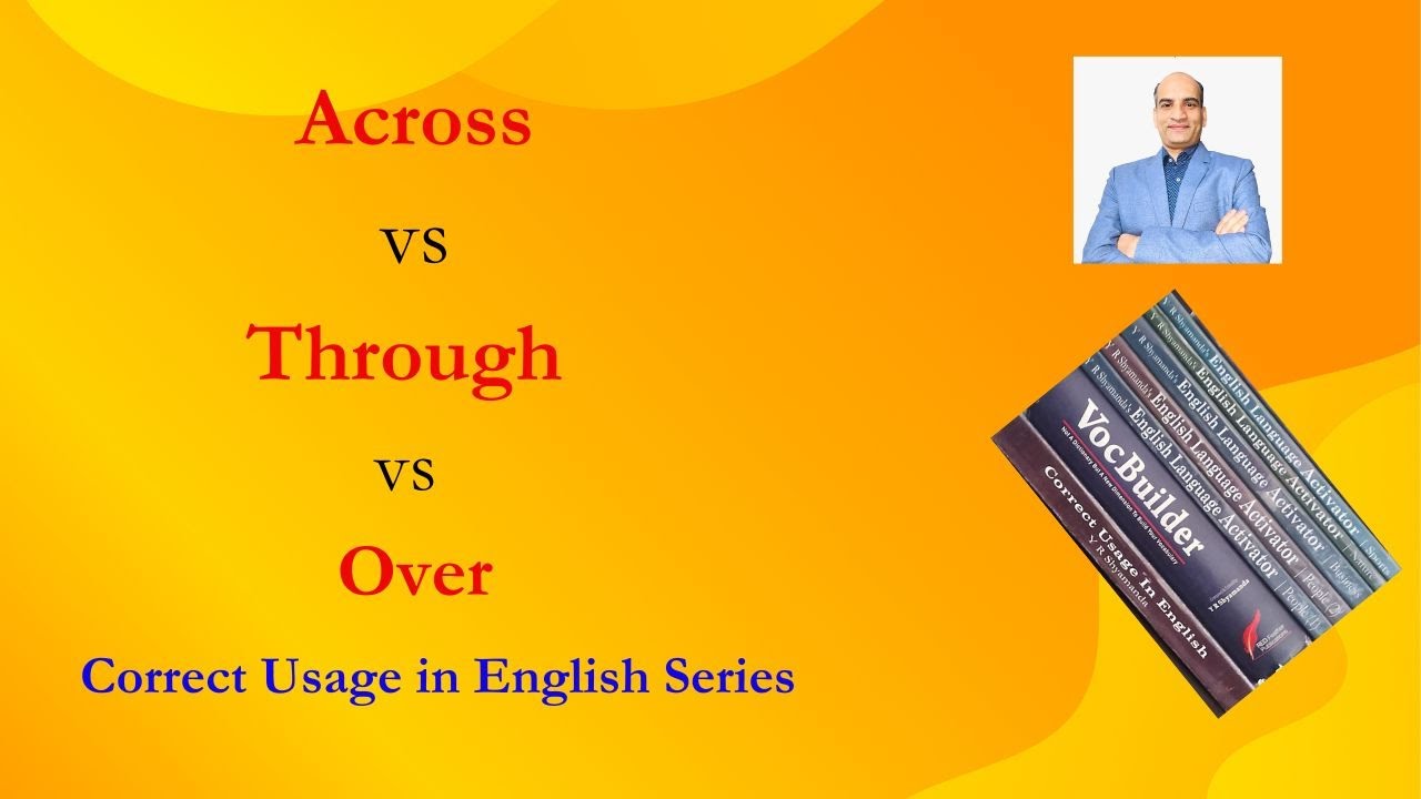 Across vs Through vs Over: Clearing Up Confusion - YouTube