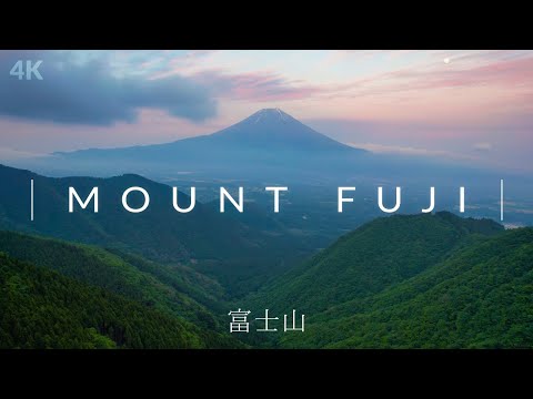 The Beauty of Mt. Fuji【4K】富士山