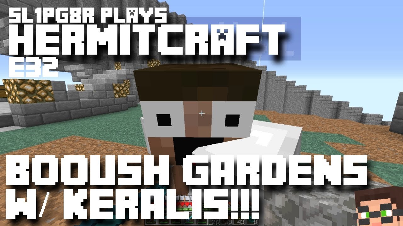HermitCraft MineCraft LP E32 - Booush Gardens w/ Keralis!!! ( Let's ...