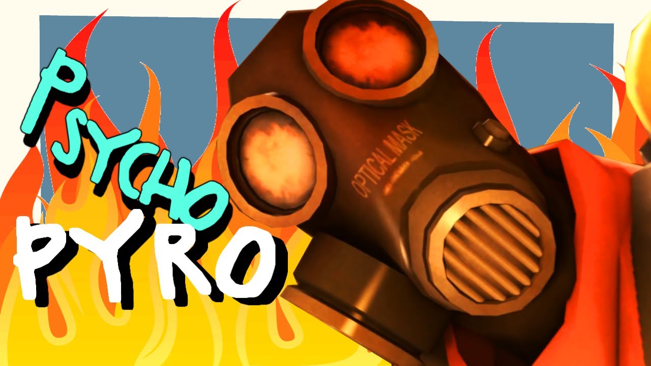TF2: Pub Pyro Psycho [Pyro Frag Movie] - YouTube