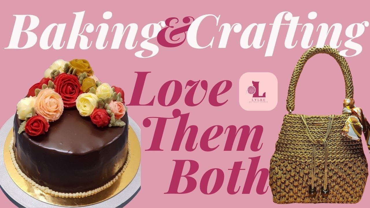 Baking and Crafting Love Them Both - YouTube