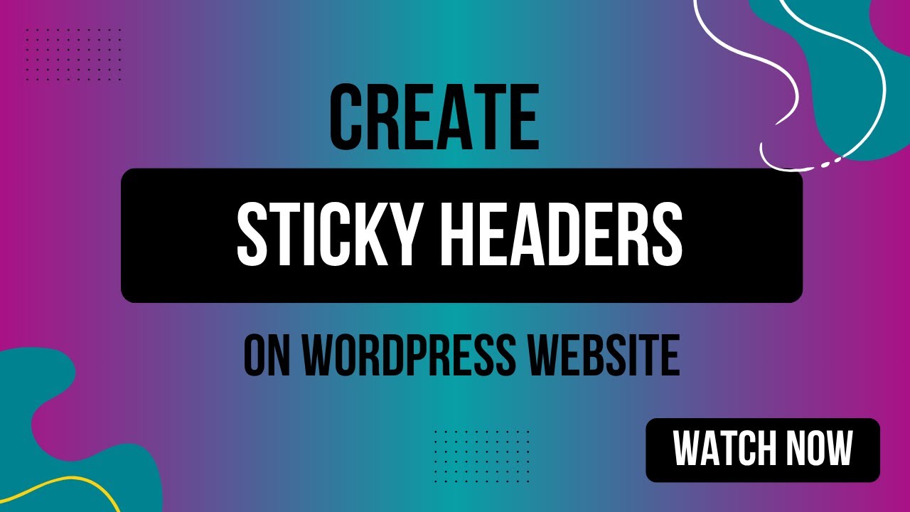 WordPress Sticky Header Tutorial | Make Header Stay on Scroll - YouTube