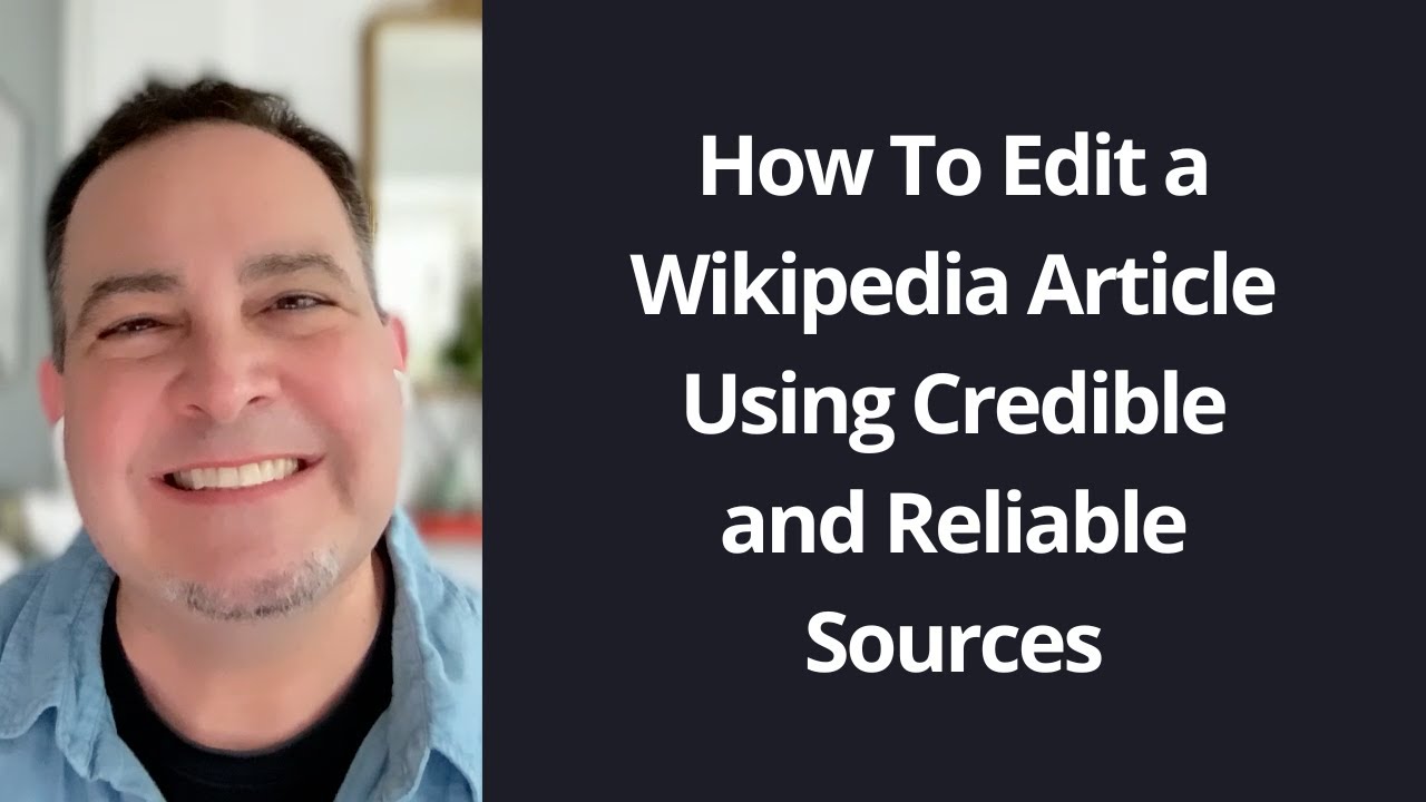How To Edit a Wikipedia Article Using Credible and Reliable Sources ...