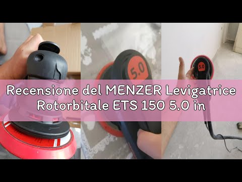 Recensione del MENZER Levigatrice Rotorbitale ETS 150 5.0 incl. Kit di Dischi Abrasivi