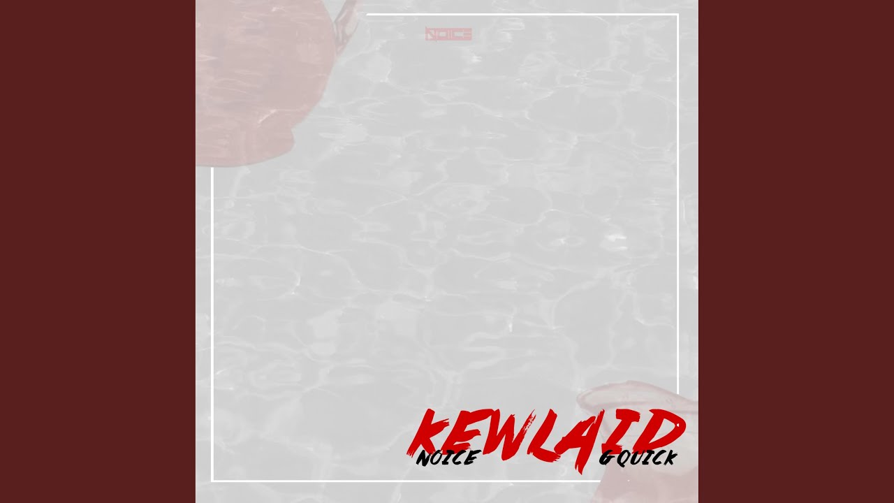 Kewl Aid (feat. G Quick) - YouTube