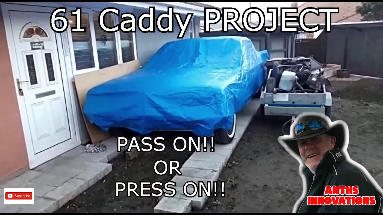 61 CADDY PROJECT PASS ON OR PRESS ON-COMING SOON. - YouTube