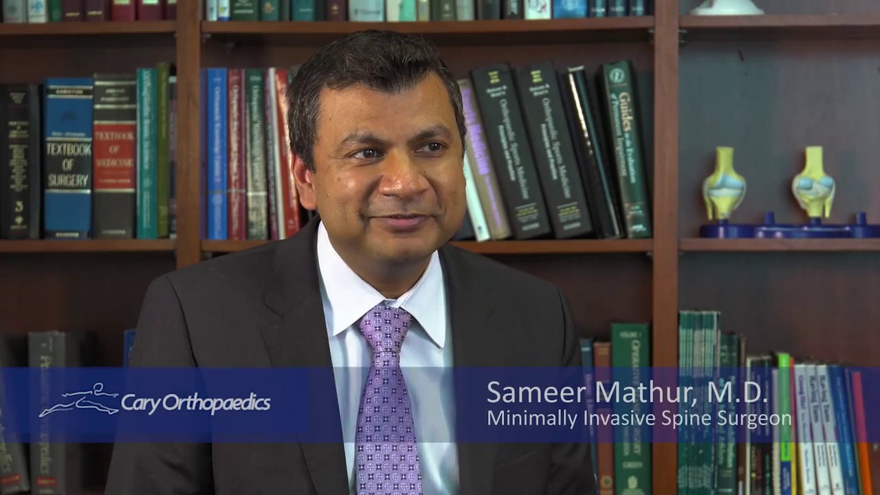 Meet Dr. Sameer Mathur, Cary Orthopaedics- Minimally Invasive Spine ...