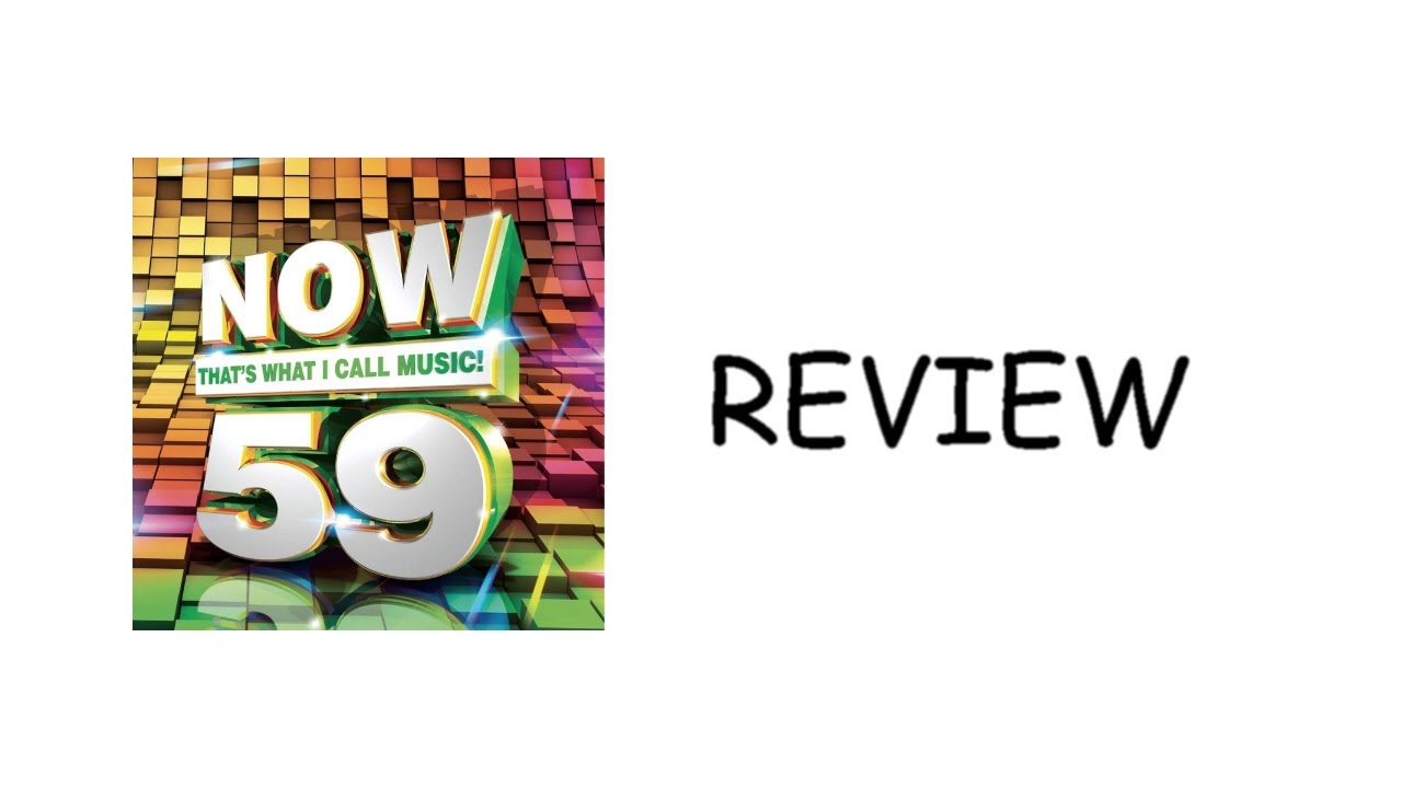 Now That's What I Call Music! 59 Review - YouTube